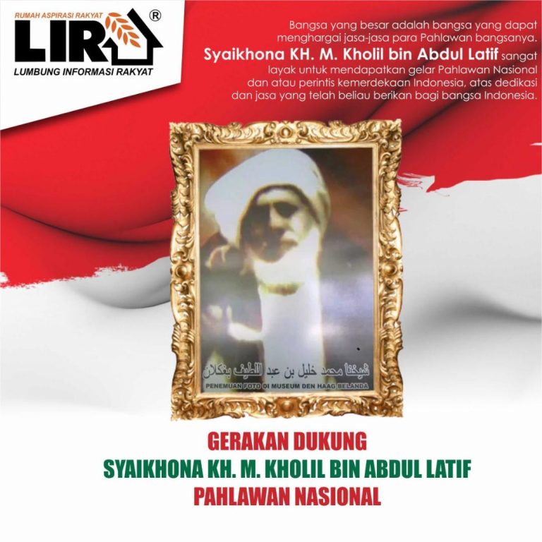 LIRA Mendukung Usulan Syaikhona Kholil Bangkalan Sebagai Pahlawan Nasional – Beritalima.com